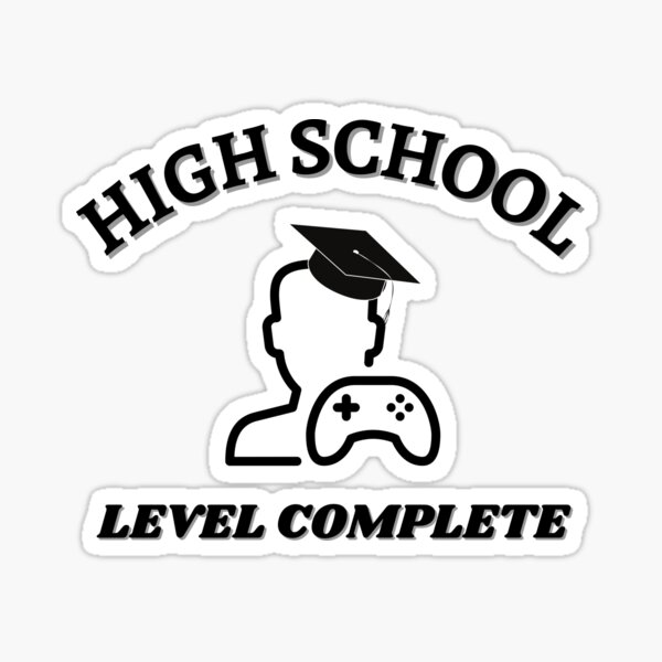 "High School Level Complete Graduation" Sticker for Sale by Pankas ...