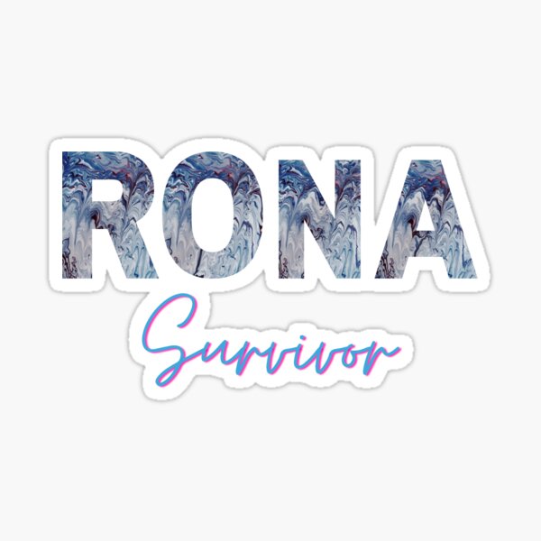 "Rona survivor " Sticker for Sale by BondGirlOficial | Redbubble