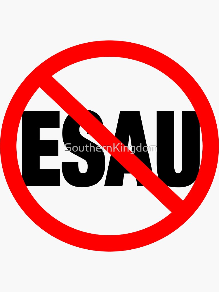 "Esau Prohibited" Sticker by SouthernKingdom | Redbubble