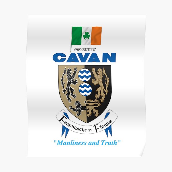 Cavan Posters | Redbubble