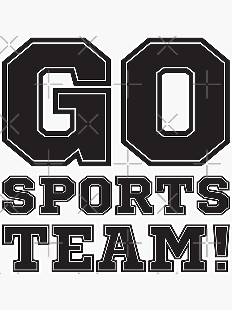 "Go Sports Team! Yay Sports! Do The Thing! Score The Points!" Sticker ...