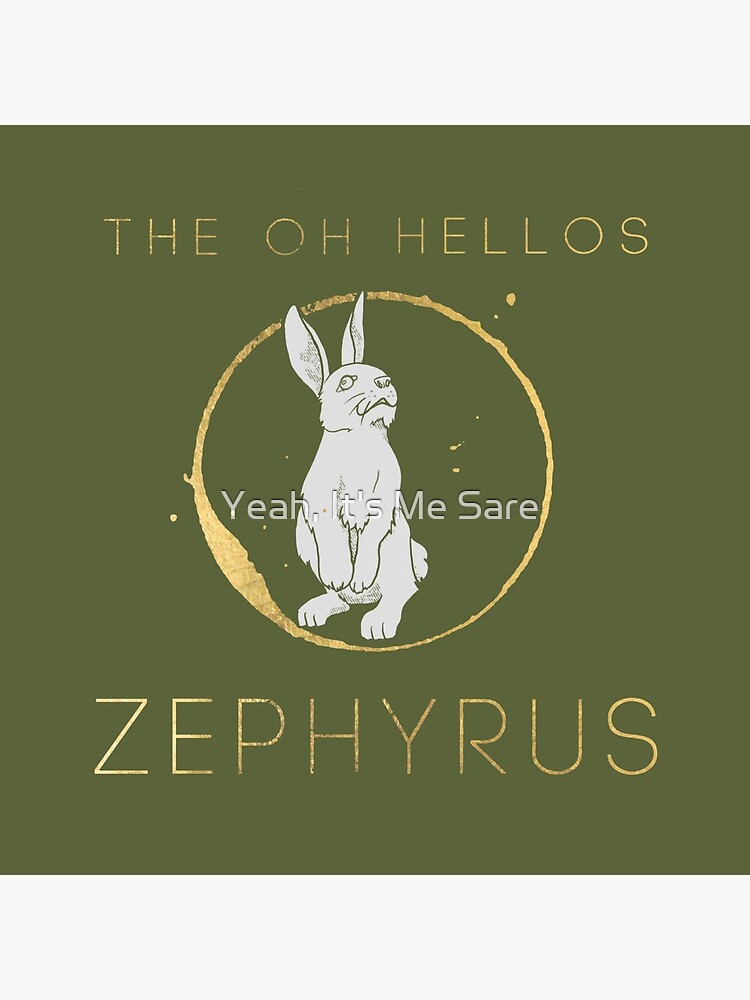 "Zephyrus - The Oh Hellos" Poster by smmcclen | Redbubble