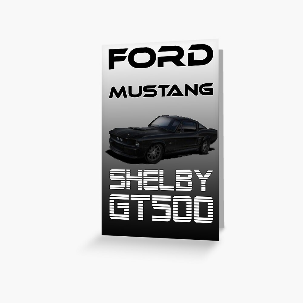 "Ford Mustang Shelby GT500 - by P FashionArt" Greeting Card for Sale by ...