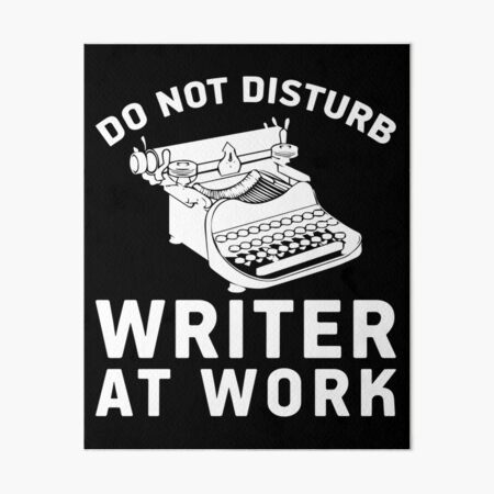 "Do Not Disturb Writer At Work Cute Writing Author Gift" Art Board ...