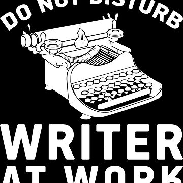 "Do Not Disturb Writer At Work Cute Writing Author Gift" Art Board ...