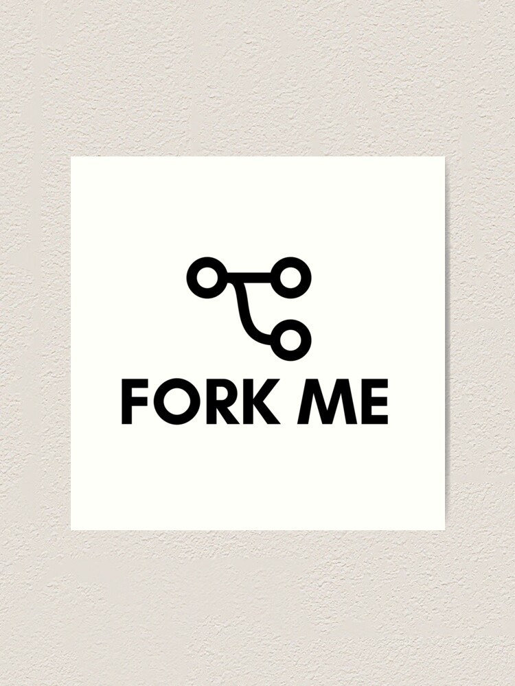 "Fork Me Github Meme" Art Print for Sale by mythical-llama | Redbubble