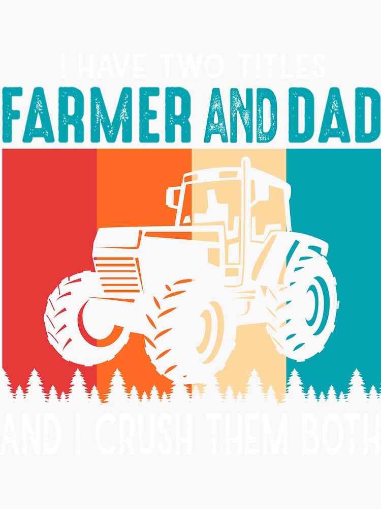 "Tractor Dad Farming Father Farm Lover Farmer Daddy " Sticker for Sale ...
