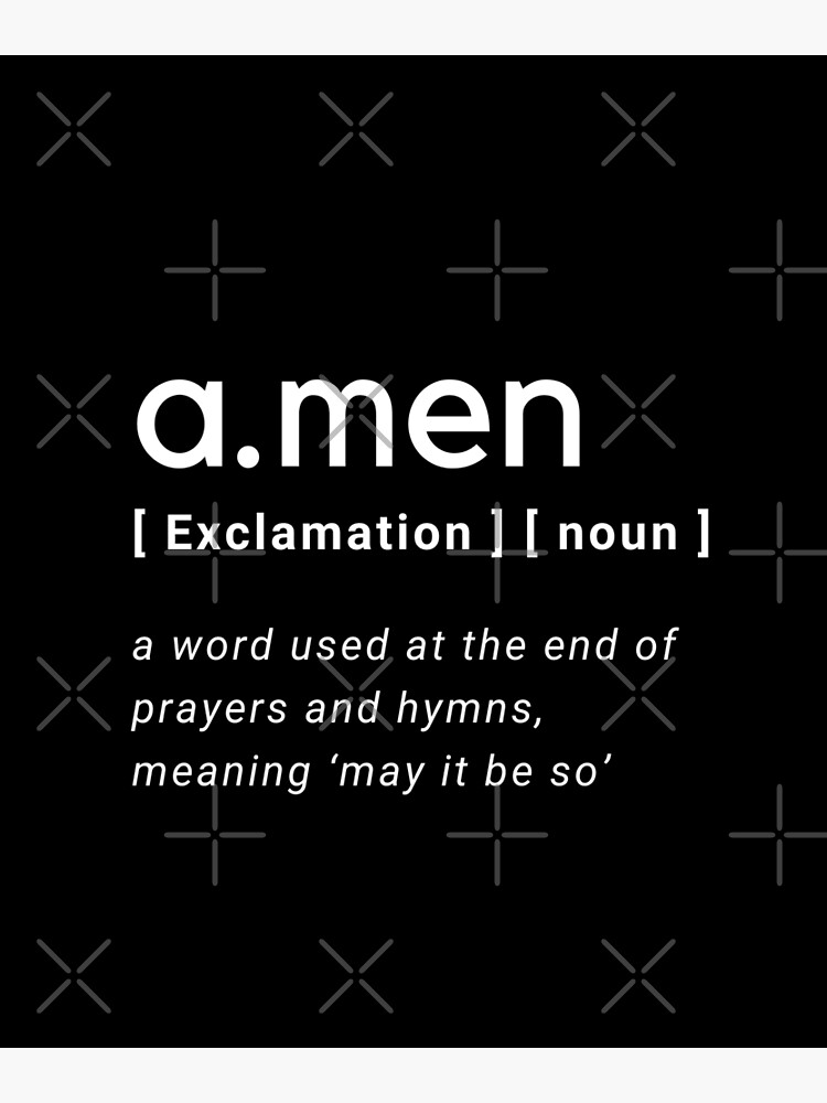 "Amen Dictionary Definition Typography - White text Black Background ...