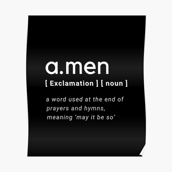 "Amen Dictionary Definition Typography - White text Black Background ...