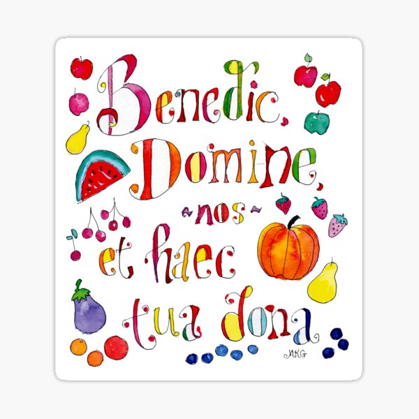 " Latin Grace Before Meals Gratitude Prayer - Bless Us O Lord and These ...