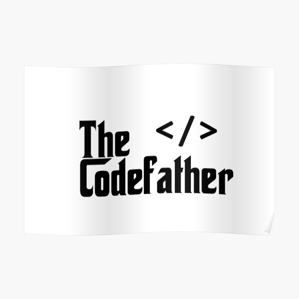 "The Codefather | Programmer design" Poster by leo-jess | Redbubble