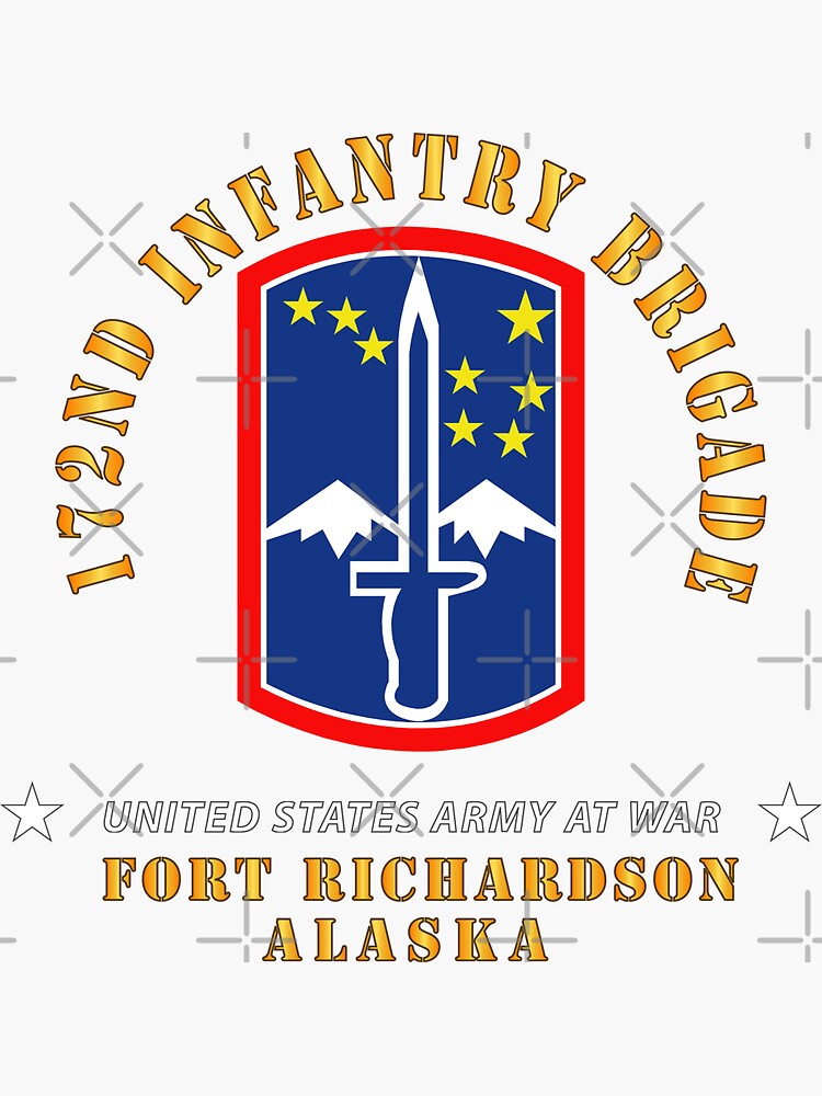 "Army - 172nd In Bde - Ft Richardson AK X 300" Sticker for Sale by ...