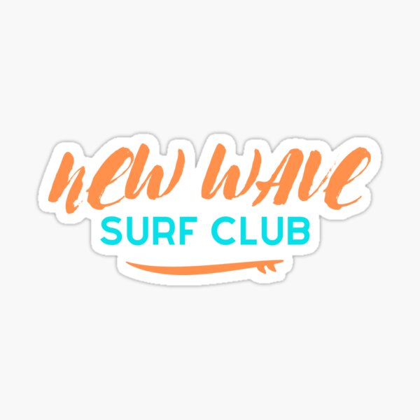 "NEW WAVE SURF CLUB" Sticker for Sale by LUVLYPAULY | Redbubble