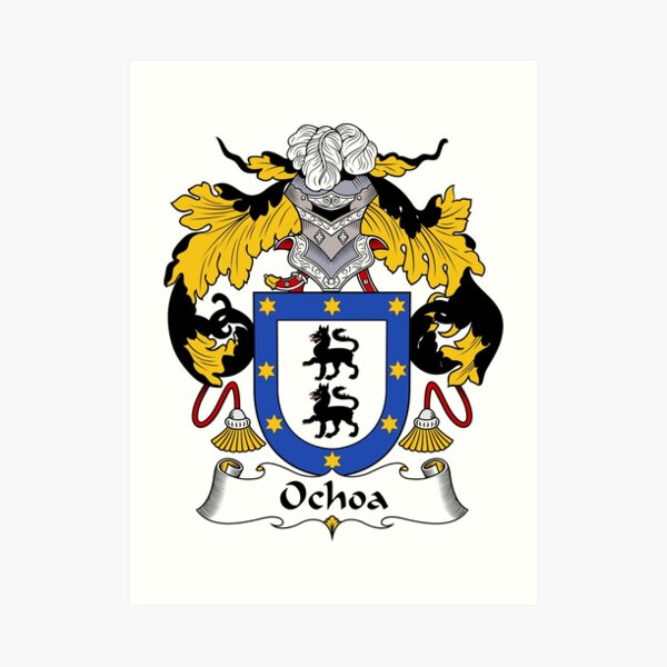 "Ochoa Coat of Arms/ Ochoa Family Crest" Art Print by carpediem6655 ...