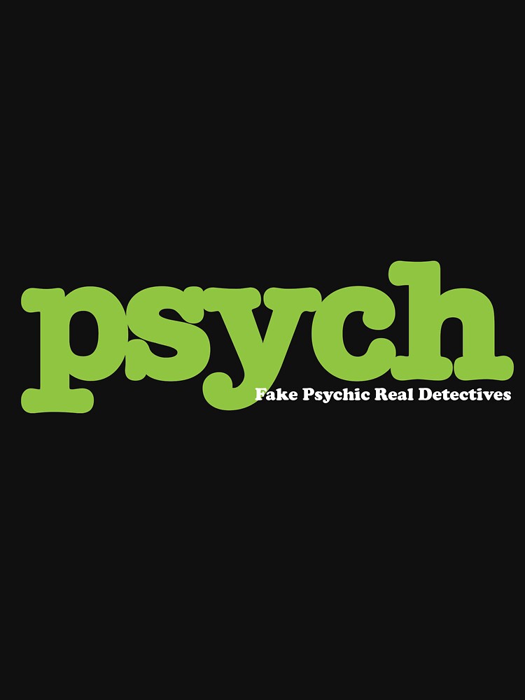"PSYCH Fake Psychic Real Detectives" T-shirt for Sale by Funfun168 ...