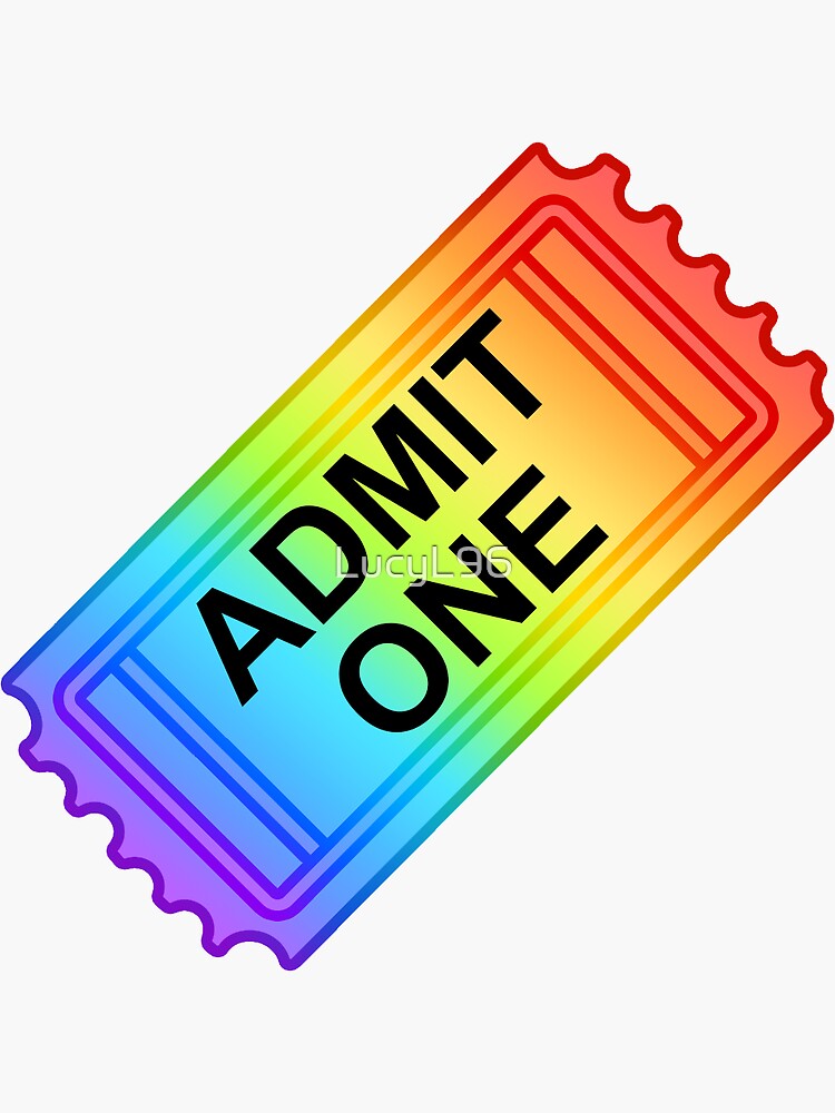 "Rainbow Admit One Ticket " Sticker for Sale by LucyL96 | Redbubble