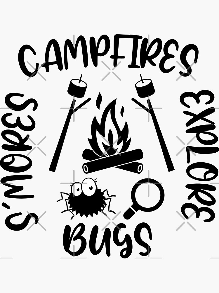 "Camp Fires Smores Bugs Explore, Camping Kids, Camping lover" Sticker ...