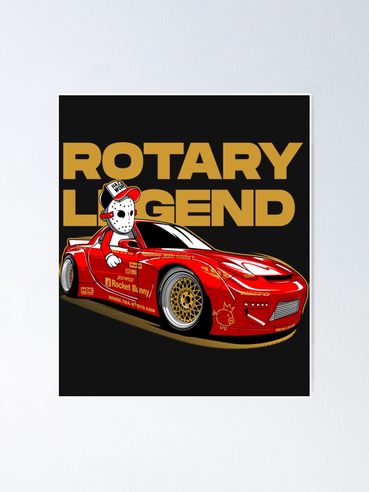 "Rotary Legend Mazda Rx7" Poster for Sale by CashsCustomShop | Redbubble