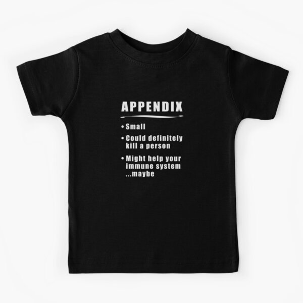 "Appendix Definition Bold Appendix Appendicitis" Kids T-Shirt for Sale ...