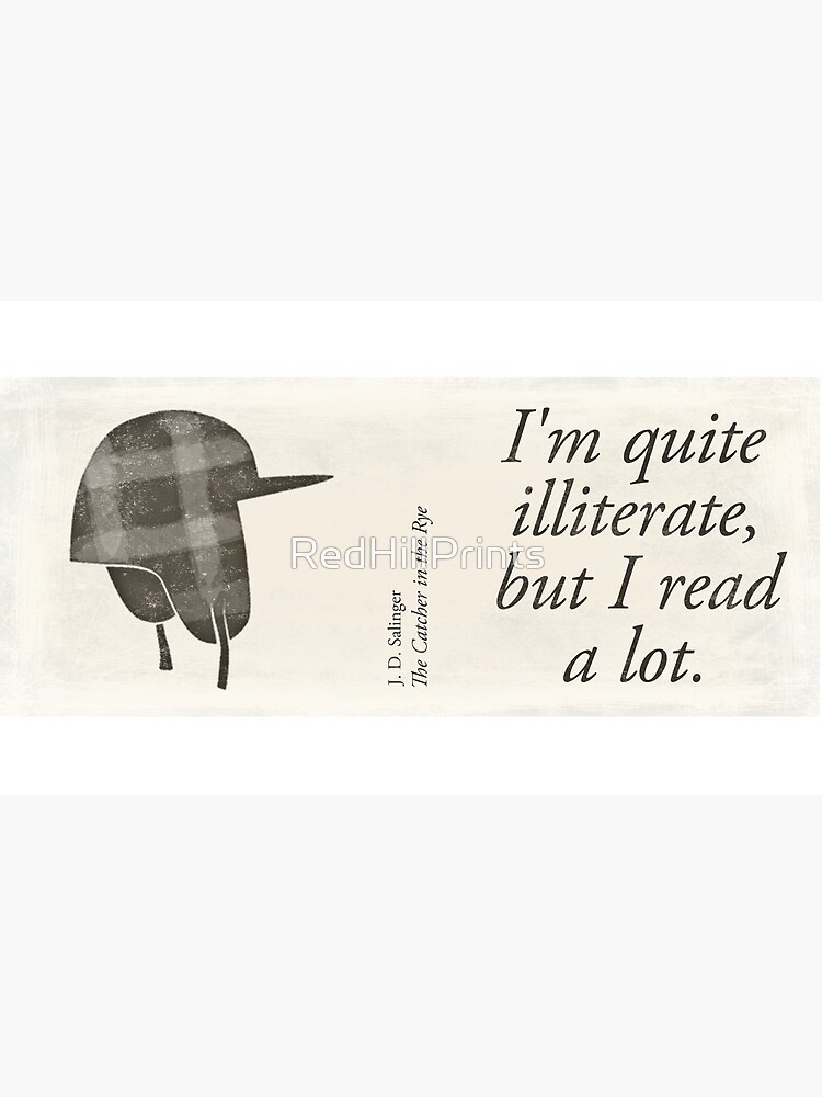 "J. D. Salinger's The Catcher in the Rye - Literary Quote, Book lovers ...