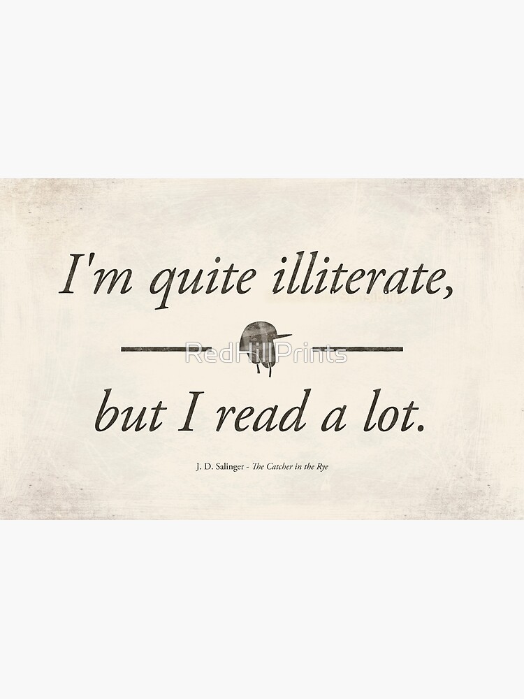"J. D. Salinger's The Catcher in the Rye - Literary Quote, Book lovers ...