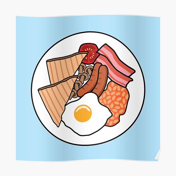 "Cool Full English Breakfast" Poster for Sale by DanandDee | Redbubble