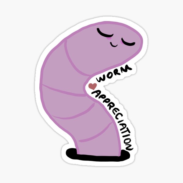"Worm Appreciation" Sticker for Sale by Ellbeemae | Redbubble