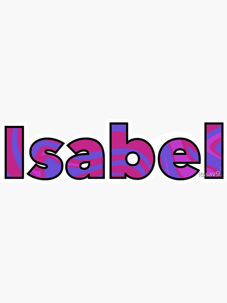 "Isabel Custom Name" Sticker for Sale by itssav9 | Redbubble