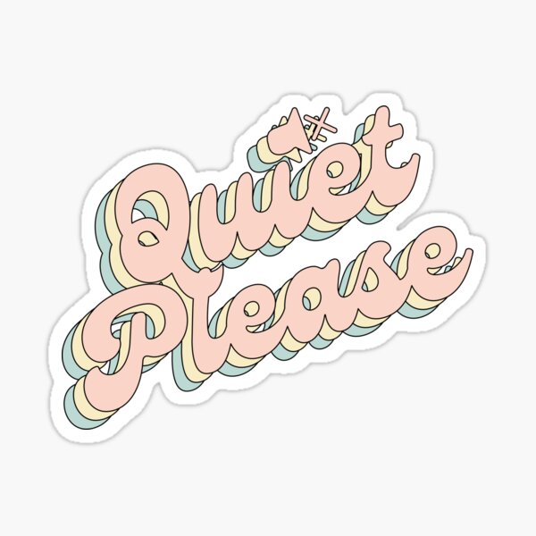 "Quiet please" Sticker for Sale by StudioQ- | Redbubble