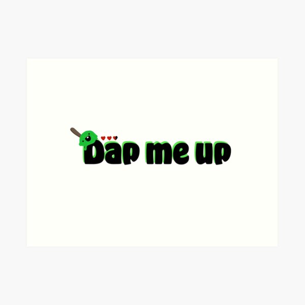 "Dap me up Charlie Slimecicle" Art Print for Sale by marxlaurel4 ...