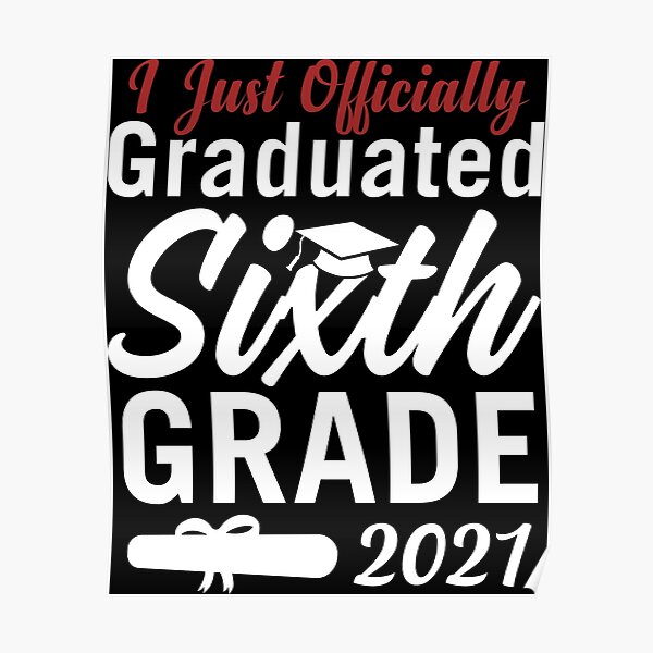 "I just Officially Graduated Sixth Grade 2021 6th Grade Graduation Gift ...