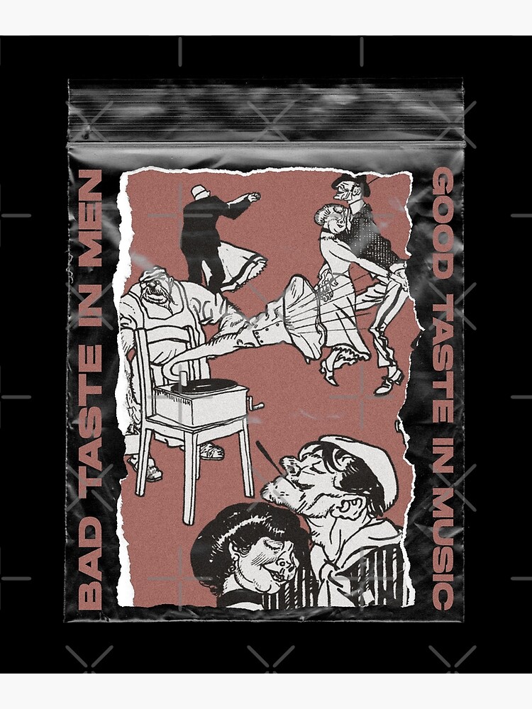 "Good Taste In Music Bad Taste In Men" Poster for Sale by Thevulcano ...