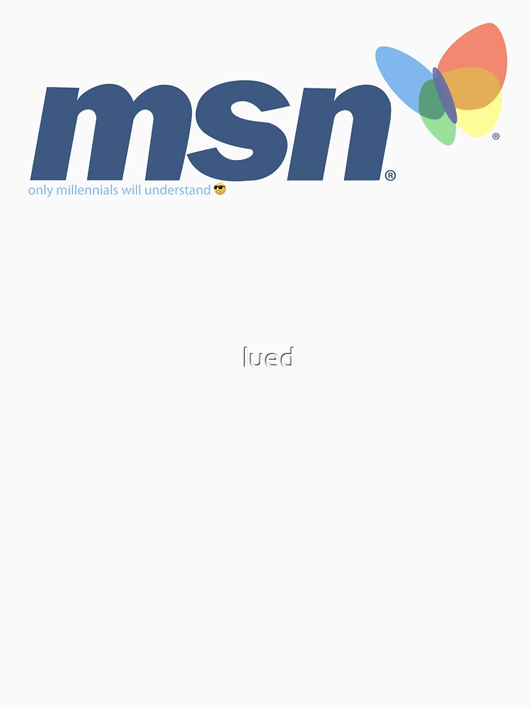 "Msn" T-shirt for Sale by lued | Redbubble | msn t-shirts - millennials ...