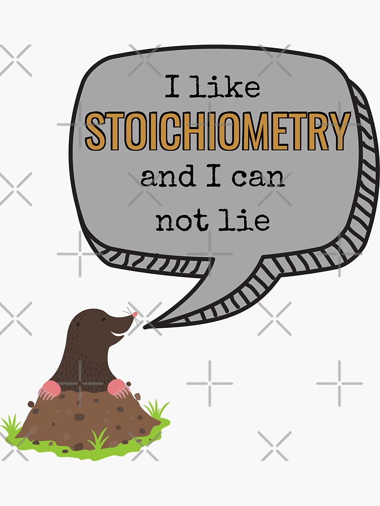 "I like Stoichiometry | Chemistry Joke | Mole" Sticker for Sale by ...