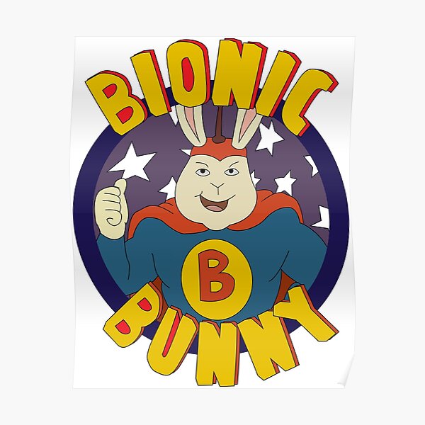 "Bionic Bunny Logo" Poster by EddieCas382 | Redbubble
