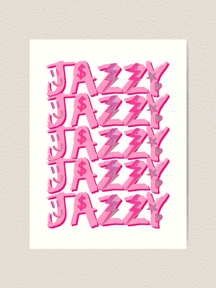 "JAZZY name" Art Print for Sale by Julia Santos | Redbubble