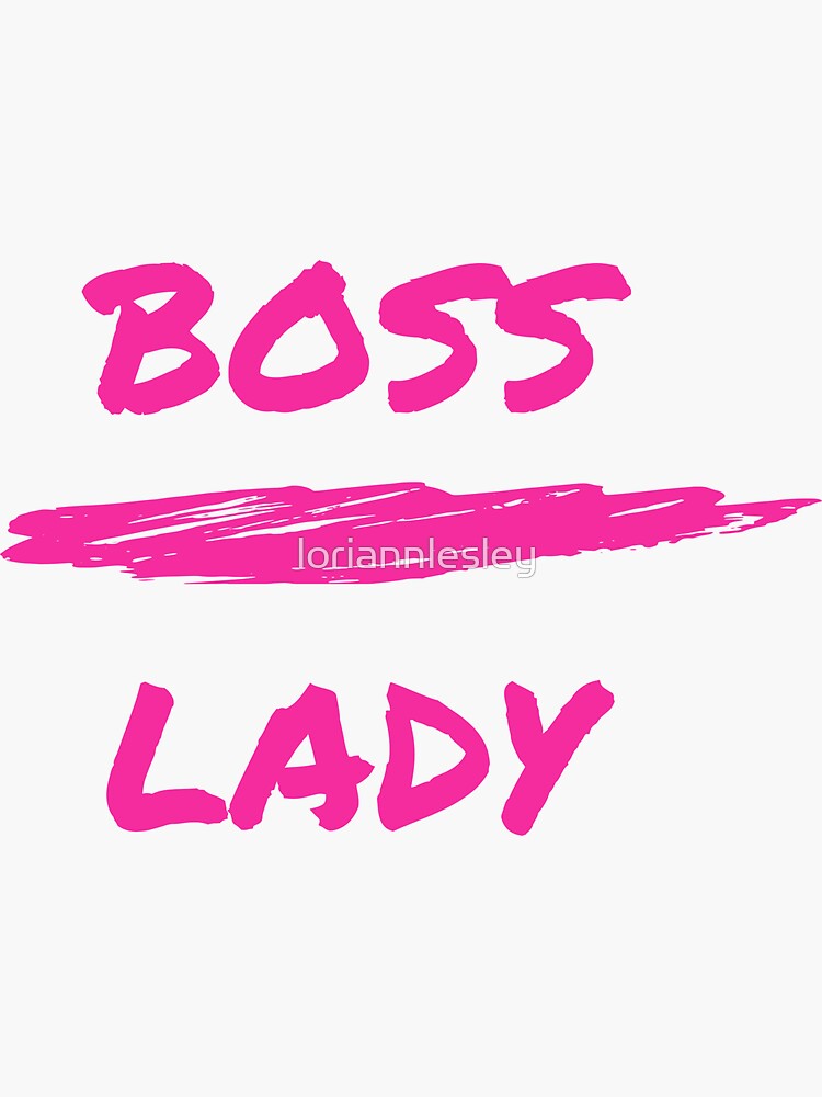 "Boss lady" Sticker for Sale by loriannlesley | Redbubble