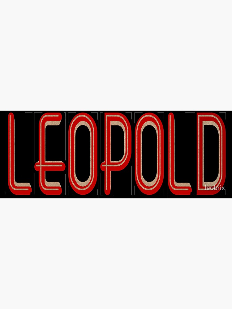 Pegatina «Insignia de nombre Gráfico de Leopold» de leobrix | Redbubble