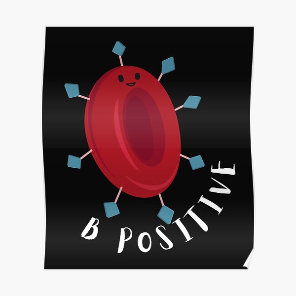 "B Positive Blood Cell Design" Poster by azure-ataraxia | Redbubble