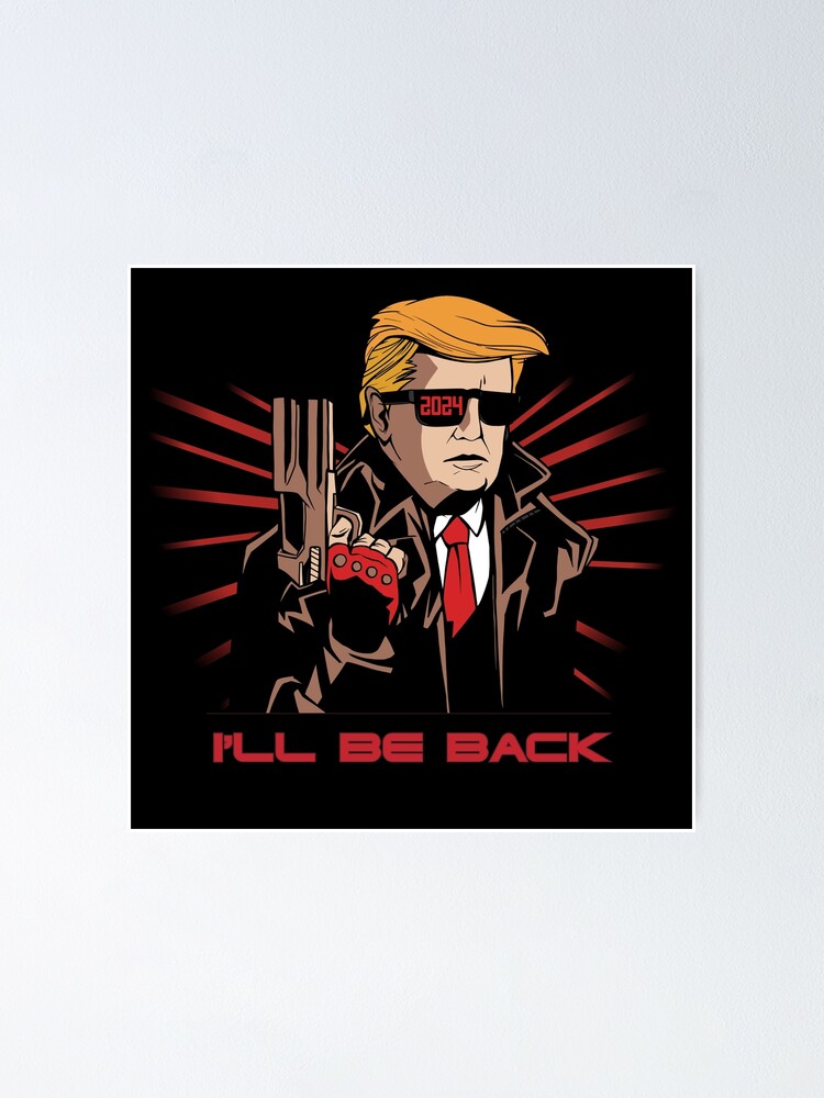 "Trump Terminator | President From The Future" Poster for Sale by ...