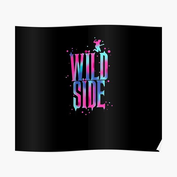 "WILD SIDE - song" Poster for Sale by BeyondTheCrue | Redbubble
