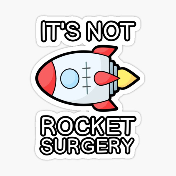 "It's Not Rocket Surgery (Stitches)" Sticker for Sale by SarcasticWords ...
