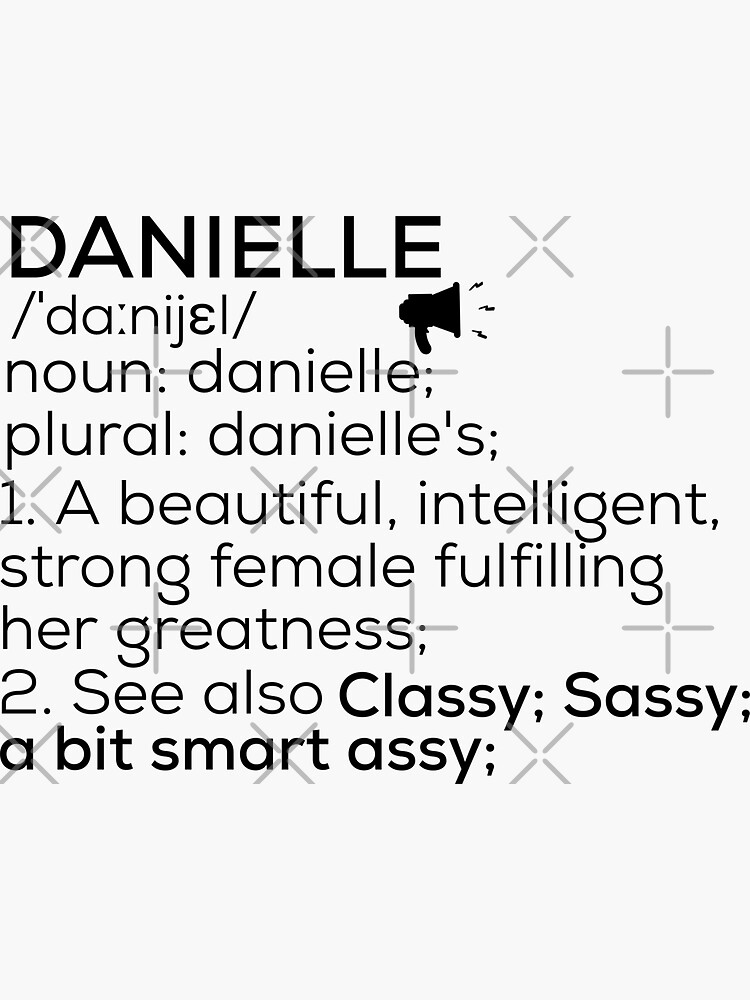 "Danielle Name Definition" Sticker by Teelogic | Redbubble