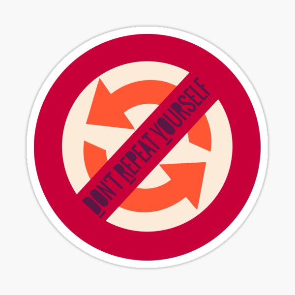"DRY Don't Repeat Yourself" Sticker by yourgeekside | Redbubble