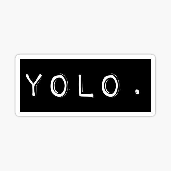 "YOLO" Sticker for Sale by kelhobbit | Redbubble