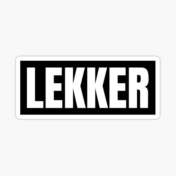 "Lekker" Sticker for Sale by ProfusionPro | Redbubble