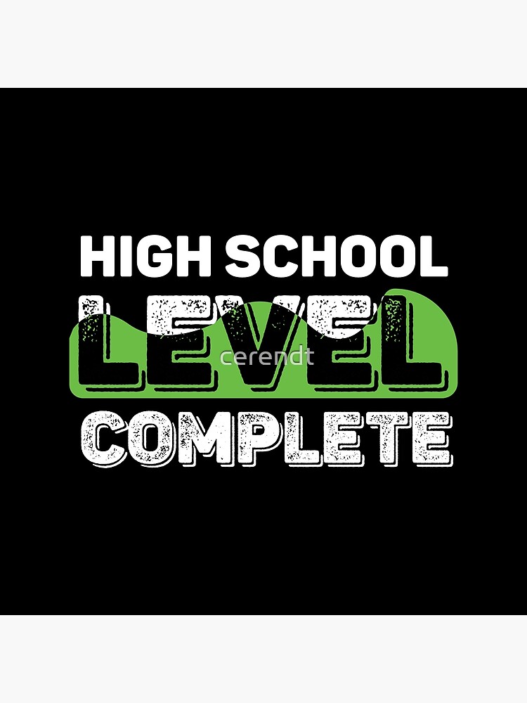 "High School Level Complete" Poster by cerendt | Redbubble