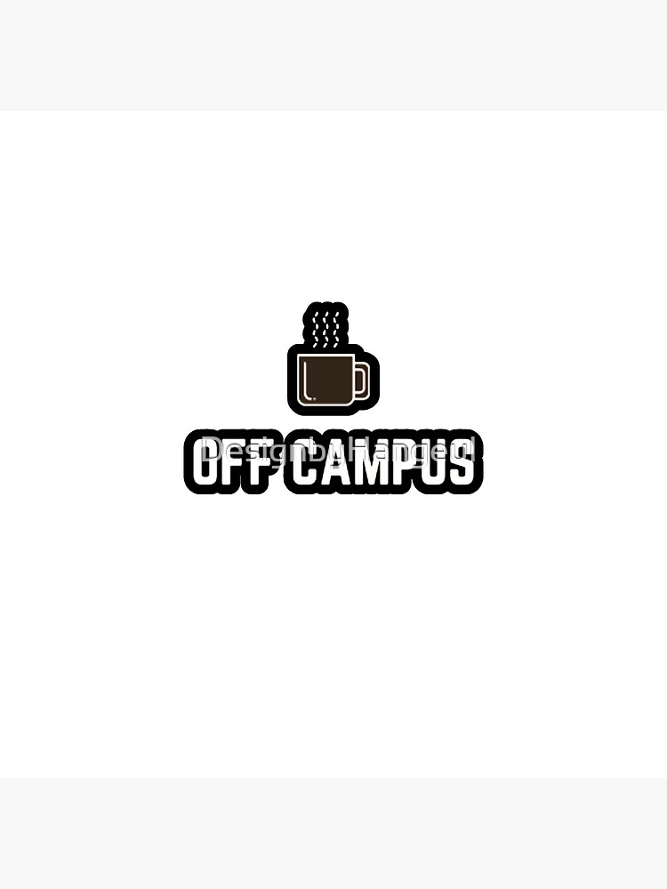 "Off Campus Sticker" Poster by DesignbyHangeul | Redbubble