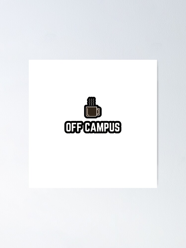 "Off Campus Sticker" Poster by DesignbyHangeul | Redbubble