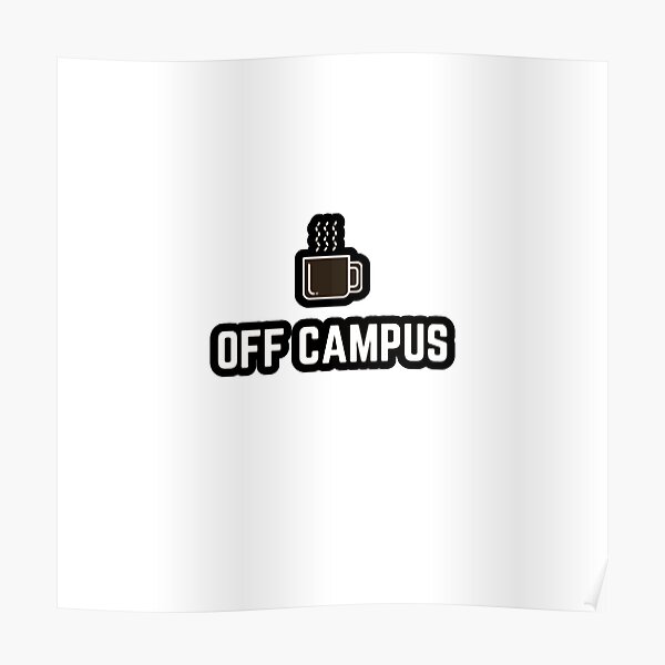 "Off Campus Sticker" Poster by DesignbyHangeul | Redbubble